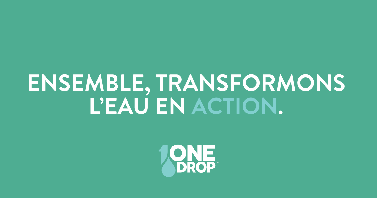 Journée mondiale de l'eau 2023 | Fondation One Drop