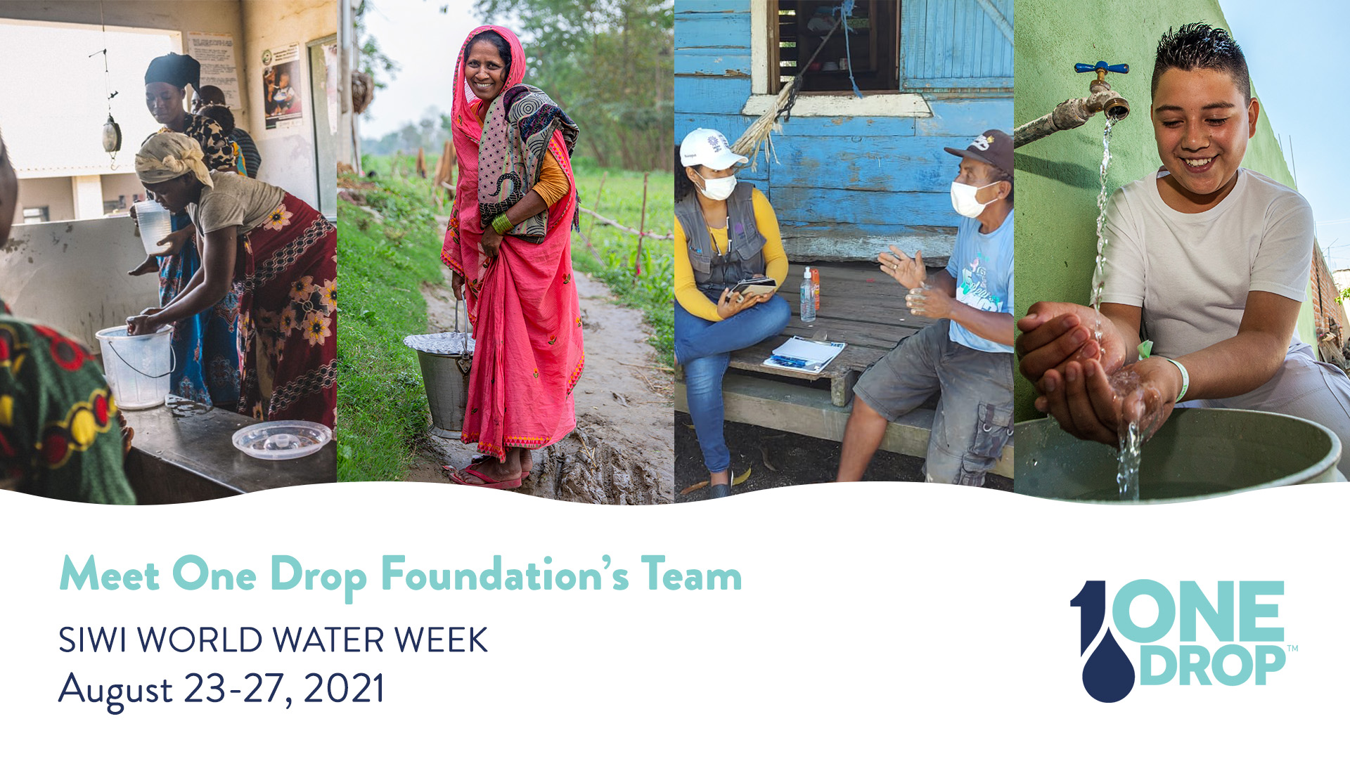 The One Drop Foundation at World Water Week 2021